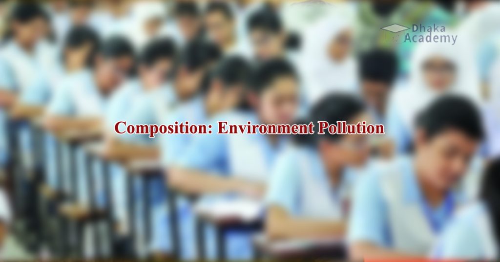 Hsc-Composition: Environment Pollution-বাংলা অর্থ সহ | Dhaka Academy