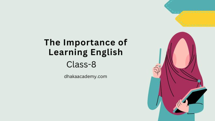 Paragraph Class 8: The Importance of Learning English